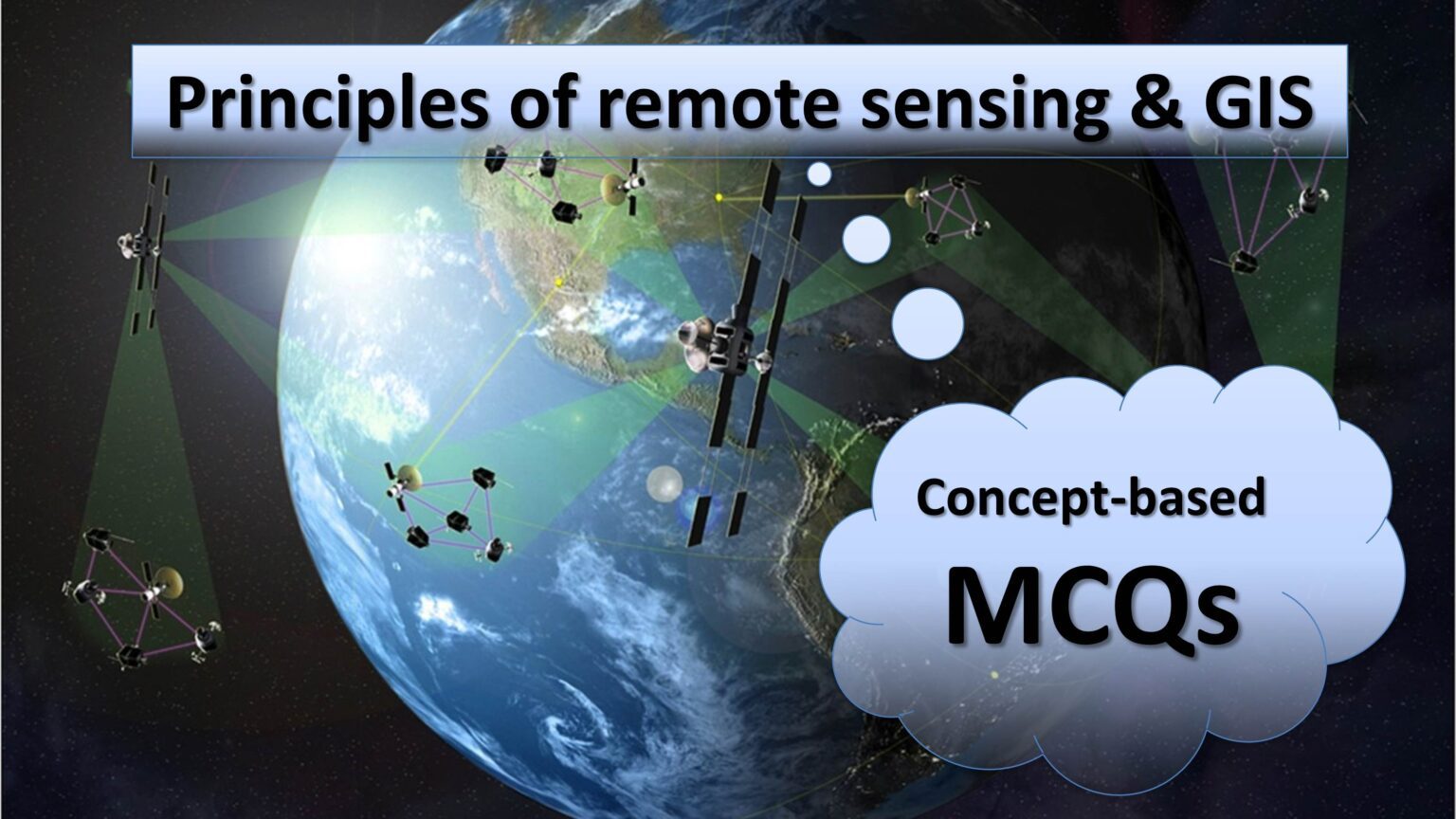 Principles of remote sensing and GIS: Important MCQs